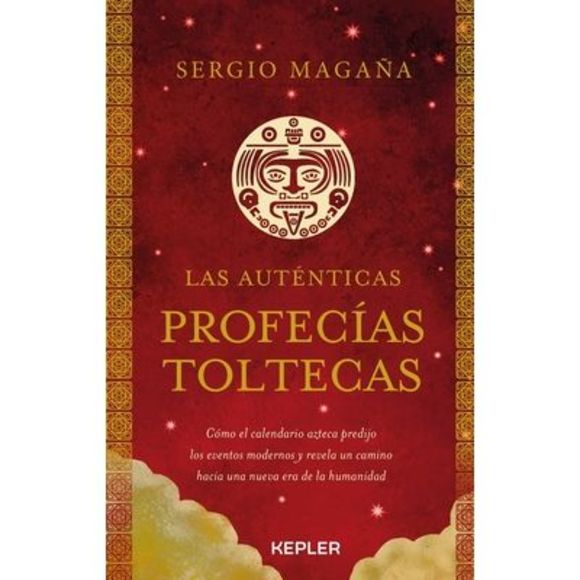Sergio Magana | Other | Autenticas Profecias Toltecas Las Sergio Magana ...